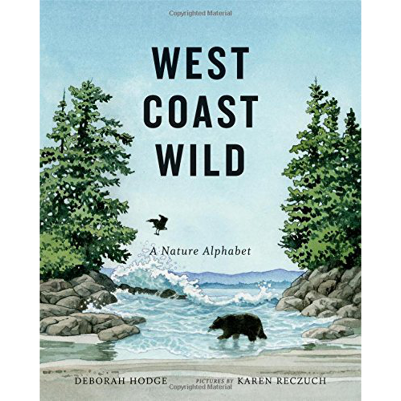 West Coast Wild: A Nature Alphabet – Kinder Books